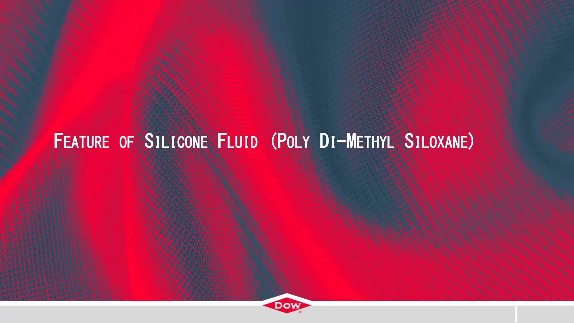 Feature of Silicone Fluid (PDMS) - English