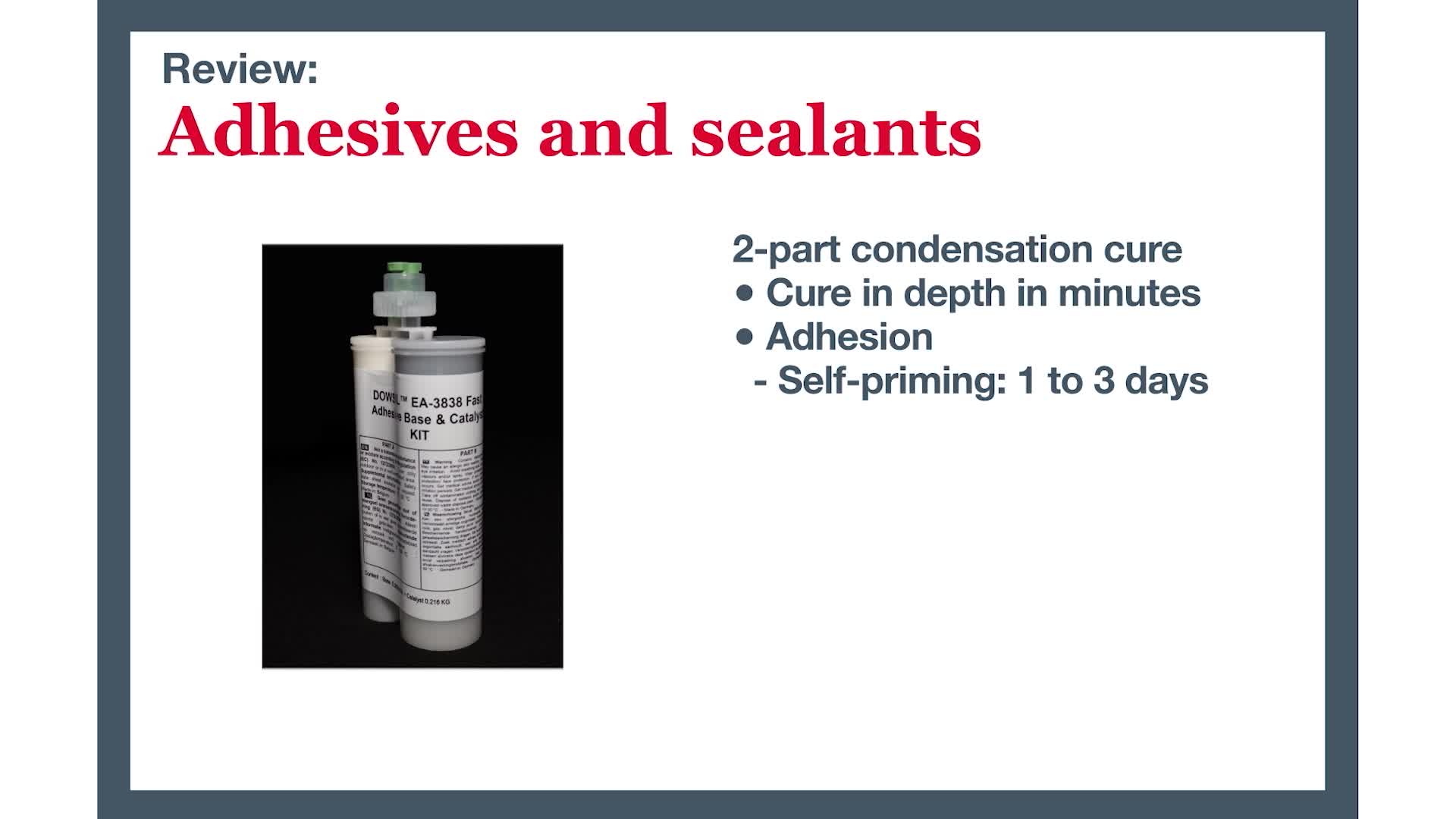 Adhesives and sealants - Topic 5: Common applications / review